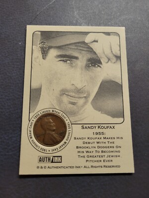 Sandy Koufax Authenticated Ink 1955 Lincoln Wheat Penny Makes His Debut ...