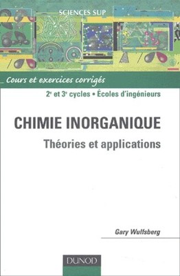 Chimie inorganique : Cours et exercices corriges de Wulfsberg | eBay