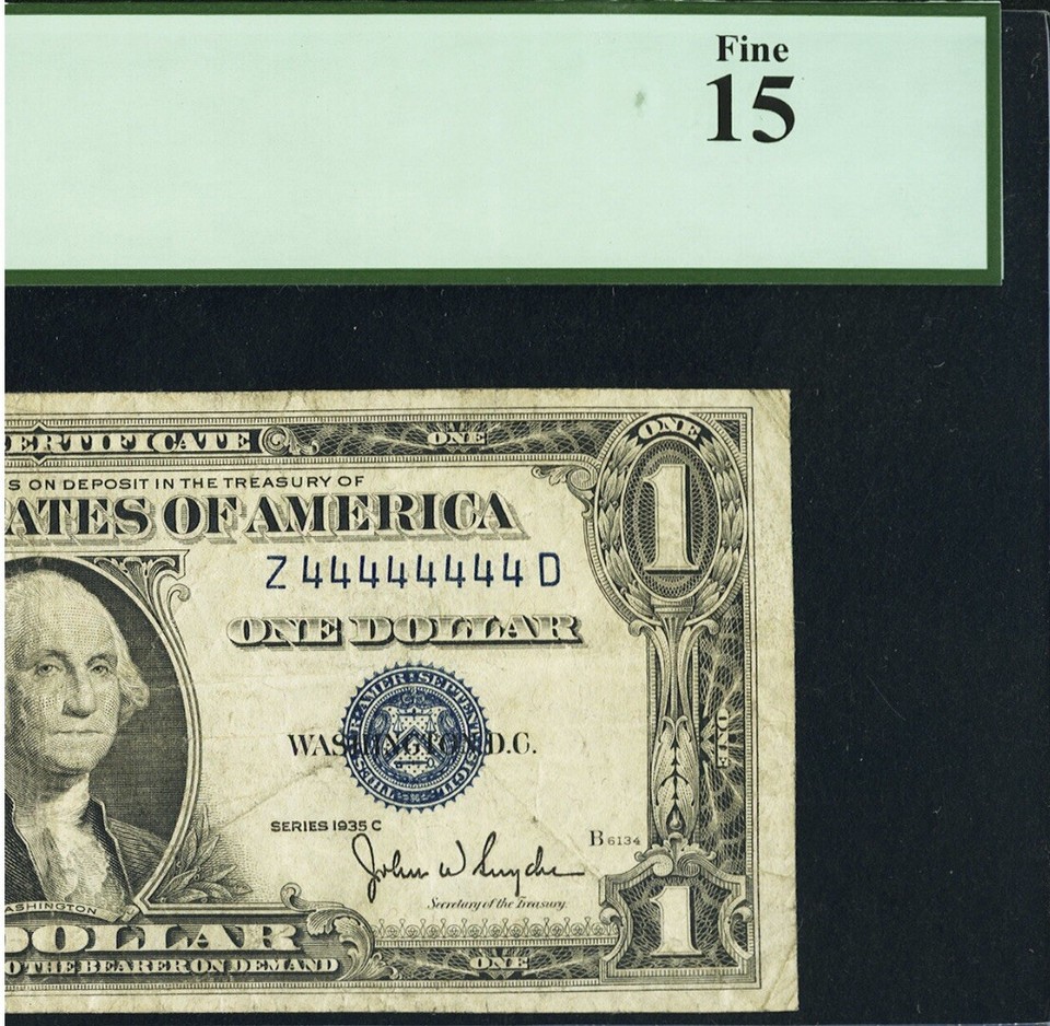 1935C $1 Sliver Certificate Z44444444D "SOLID 4'S" PCGS 15. Unique Rare ...