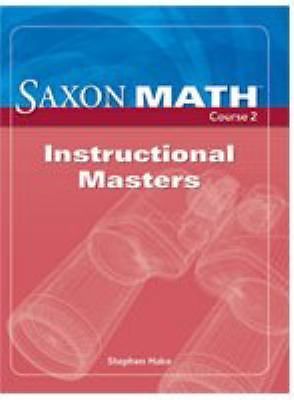 Saxon Math Course 2 Ser.: Saxon Math Course 2 : Instructional Masters ...