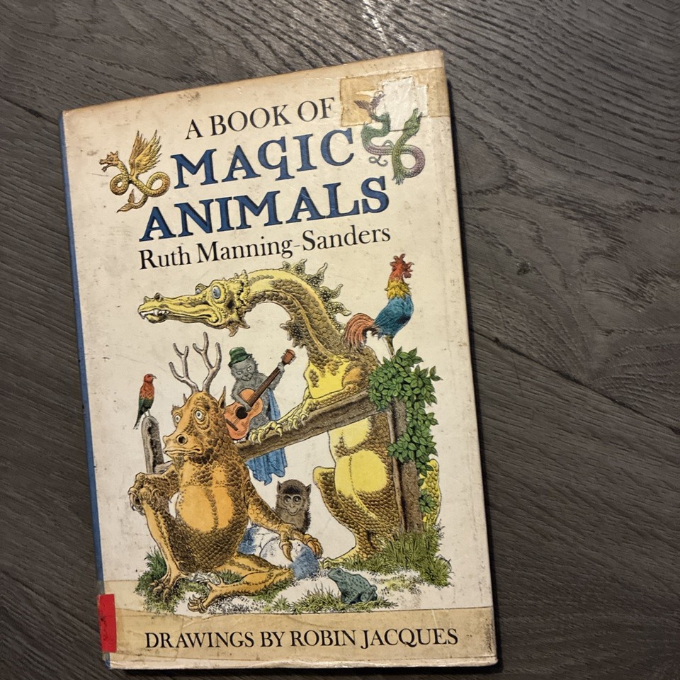 BOOK OF MAGIC ANIMALS Ruth Manning-Sanders HC, 1975 First Ed First ...