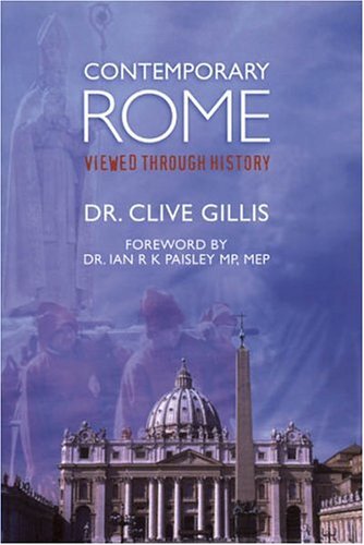 Contemporary Rome Viewed Through History by Dr. Clive Gillis Book The ...