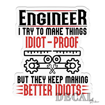 Idiot Proof Vinyl Decal Sticker Indoor Outdoor 4 Sizes | eBay