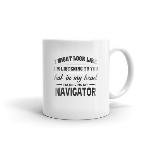 I'm Driving My NAVIGATOR Coffee Tea Ceramic Mug | eBay