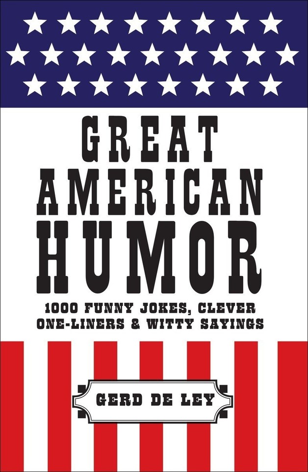 NEW BOOK Great American Humor 1000 Funny Jokes, Clever One-Liners ...