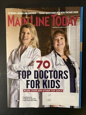 Main Line Today Magazine - 70 Top Doctors for Kids, 695+ Other Top Docs ...
