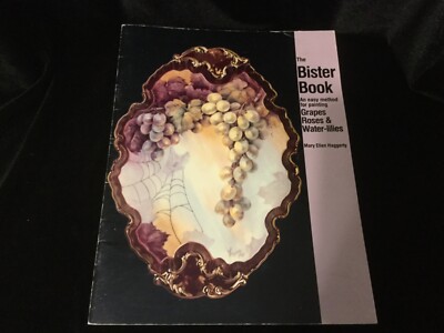 The Bister Book (An Easy Method for Painting Grapes Roses & Water ...