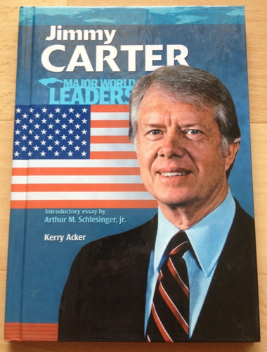 LIKE NEW, KERRY ACKER, JIMMY CARTER. MAJOR WORLD LEADER, 0791069478 ...