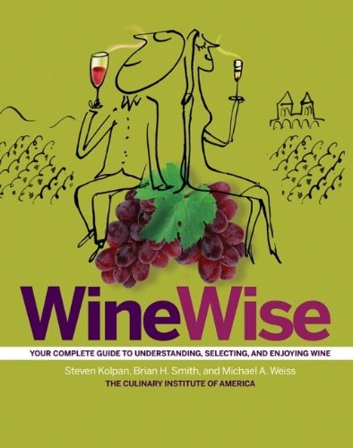 WINEWISE By Steven Kolpan & Brian H. Smith - Hardcover **Mint Condition ...
