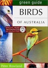 The Green Guides Ser.: Green Guide: Birds of Australia by Peter Rowland ...