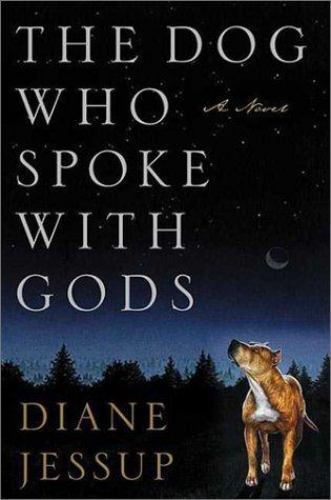 The Dog Who Spoke with Gods by Jessup, Diane 9780312266622| eBay