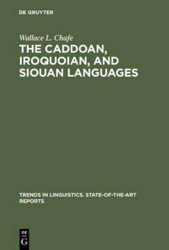 Trends in Linguistics. State-Of-the-Art Reports: The Caddoan, Iroquoian ...