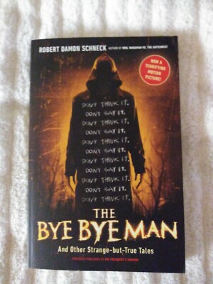 The Bye Bye Man: And Other Strange-but-True Tales - Paperback - GOOD | eBay
