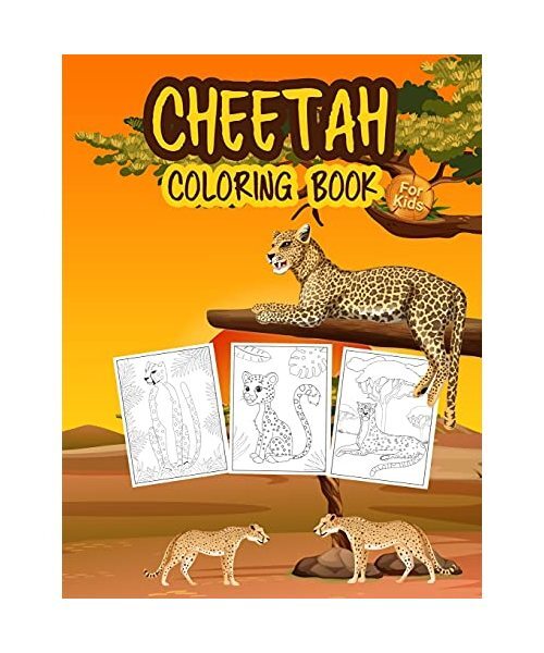 Cheetah Coloring Book for Kids: Great Cheetah Book for Boys, Girls and ...