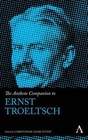 The Anthem Companion to Ernst Troeltsch by Christopher Adair-Toteff ...
