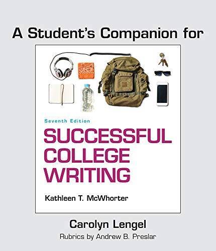 A Students Companion for Successful College Writing: Skills, Strat ...