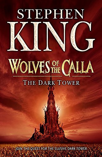 THE DARK TOWER: WOLVES OF THE CALLA By Stephen; Illustrated By ...