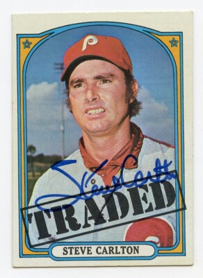 STEVE CARLTON Signed 1972 Topps Traded #751 Phillies HOF Guarant ...