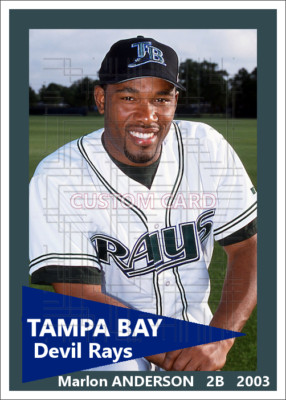 Marlon Anderson - 2003 Tampa Bay Devil Rays - 2.5 x 3.5 custom card ...