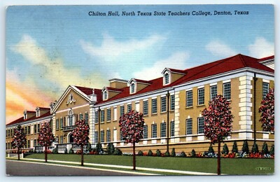 Postcard TX Denton North Texas State Teachers College Chilton Hall ...