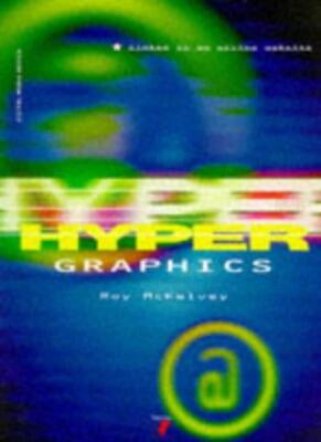 Hypergraphics (Digital Media Design) By Roy McKelvey 9782880463137| eBay