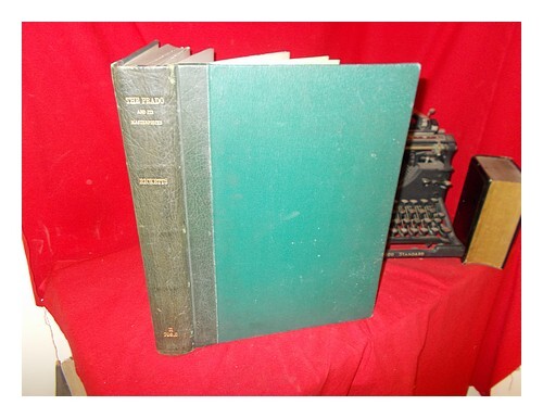 RICKETTS, CHARLES S. (1866-1931) The Prado and its Masterpieces ...