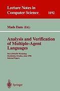 Analysis And Verification of Multiple-Agent Languages von Mads Dam ...