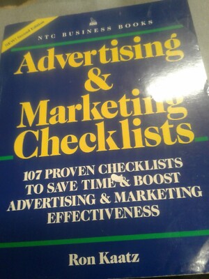 Advertising and Marketing Checklists : One Hundred Seven Proven ...