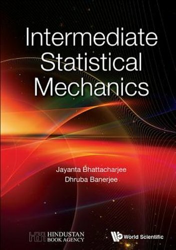 Intermediate Statistical Mechanics by Jayanta K Bhattacharjee: New ...