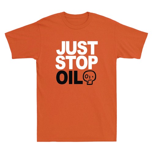 Just Stop Oil T-Shirt Anti Environment Protest Save Earth Activist Men ...