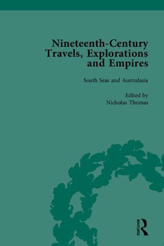 Nineteenth-Century Travels, Explorations and Empires, Part II (set ...