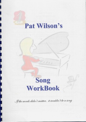 Pat Wilson's Song Workbook by --Wilson | eBay Australia