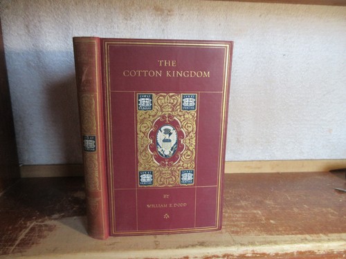 Old COTTON KINGDOM Book SOUTHERN FARMING AGRICULTURE CIVIL WAR SLAVERY ...