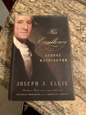 His Excellency: George Washington - Hardcover By Ellis, Joseph J ...