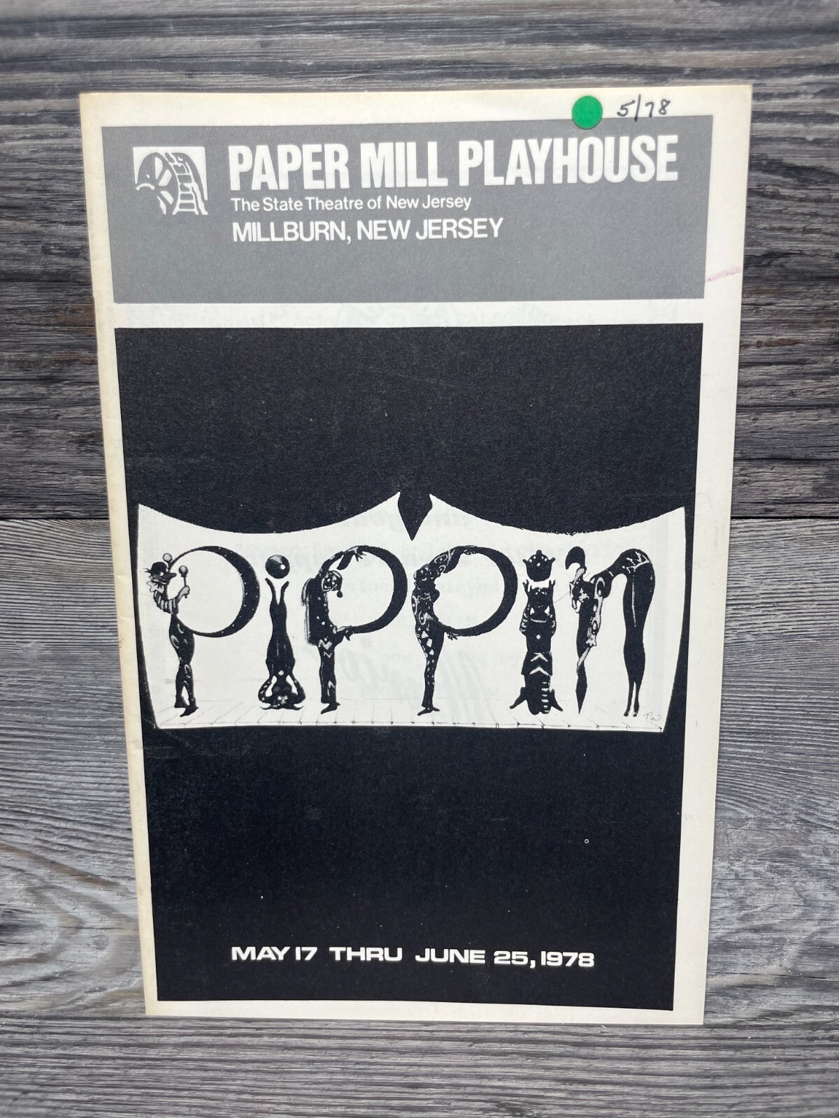 PIPPIN, PLAYBILL, MAY 1978, PAPER MILL PLAYHOUSE MILLBURN, NEW JERSEY ...