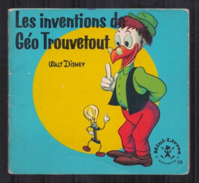 WALT DISNEY . INVENTIONS GEO TROUVETOUT . MINI-LIVRES HACHETTE . 1964 ...