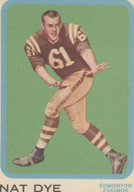 1963 Topps CFL - Nat Dye #28 (RC) for sale online | eBay