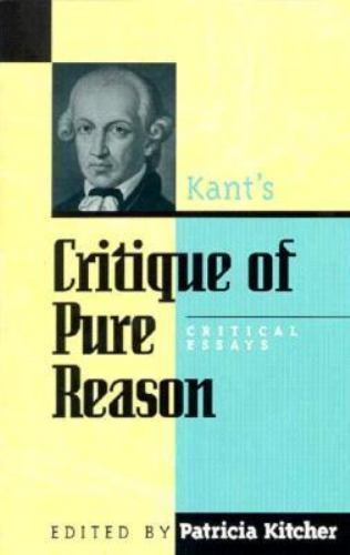 Kant's Critique of Pure Reason : Critical Essays by Karl Ameriks (1998 ...