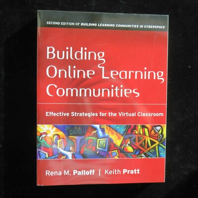Building Online Learning Communities: Effective Strategies For The ...