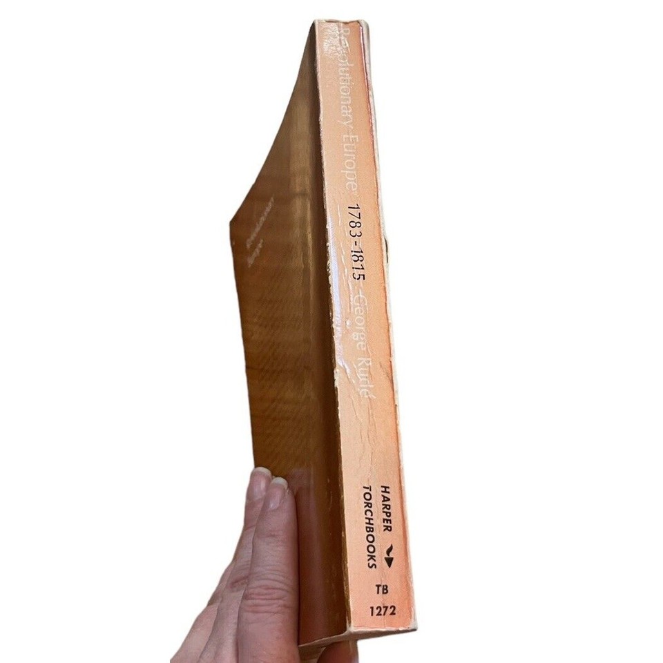 History of Europe: Revolutionary Europe, 1783-1815 George Rude 1975 ...