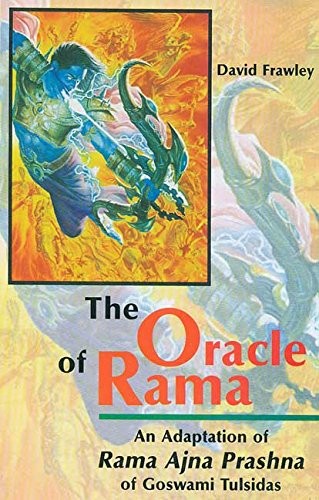 ORACLE OF RAMA: AN ADAPTATION OF RAMA AJNA PRASHNA OF By David Frawley ...