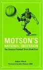 Motson's National Obsession: The Greatest Football Trivia Book E ...