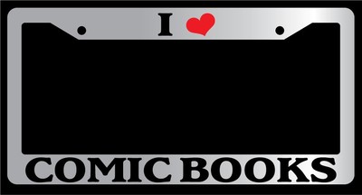 Chrome License Plate Frame "I Heart Comic Books" Auto Accessory Novelty ...