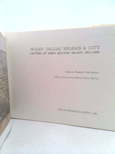 When Dallas Became a City: Letters of John Milton McCoy, 1870-1881 ...