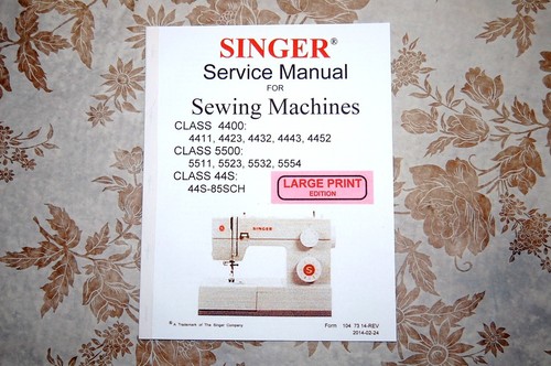 LARGE-PRINT Service Manual for Singer Sewing Machines 4411 4423 4432 ...