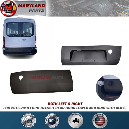 For 2015-2019 Ford Transit Both Left & Right Rear Door Lower Molding ...