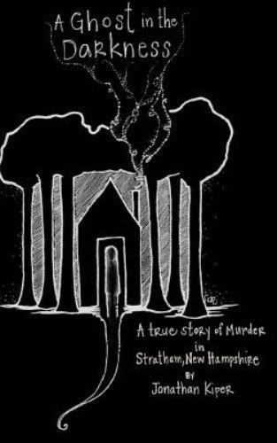 Ghost in the Darkness by Jonathan Kiper (2015, Hardcover) for sale ...