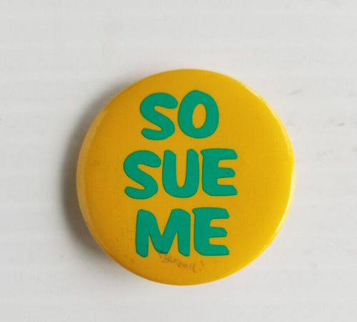 Sassy Vintage So Sue Me Pin Back Button | eBay