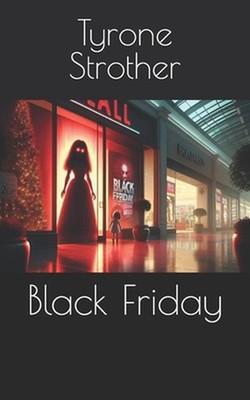 Black Friday by Tyrone Strother Paperback Book | eBay