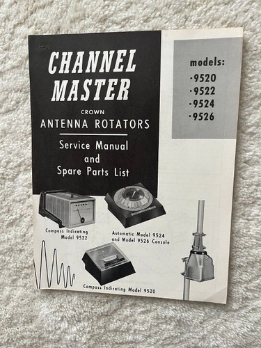 Channel Master Crown Antenna Rotators Service Manual & Spare Parts List ...